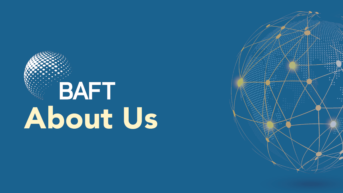 About BAFT (Bankers Association for Finance and Trade)