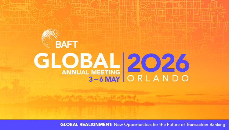 2026 Global Annual Meeting - BAFT (Bankers Association for Finance and ...
